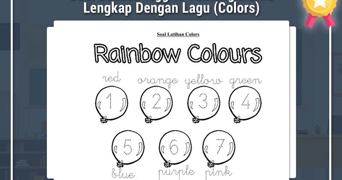 Soal Bahasa Inggris Tentang Warna Lengkap Dengan Lagu (Colors) - Soal ...