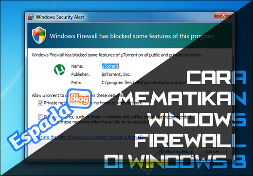 Cara Mematikan Windows Firewall di Windows 8/8.1 - Belajar Bersama