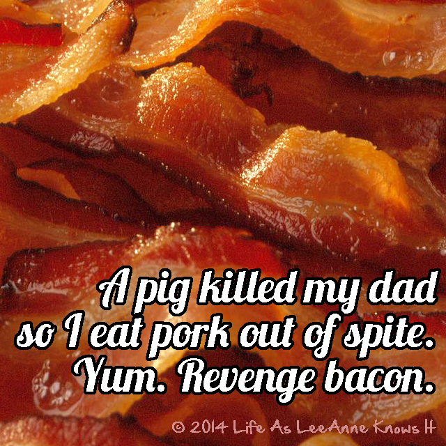 Life as LeeAnne Knows It: Bacon: A Love Story