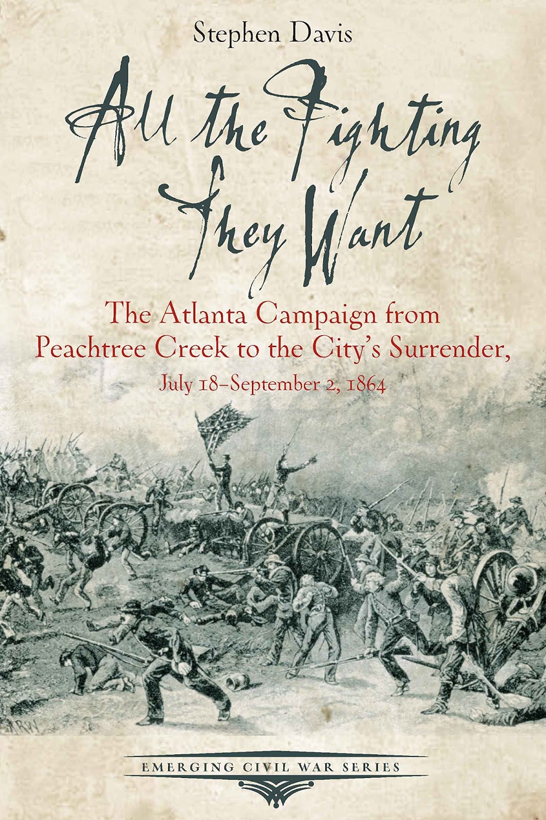 Review of Davis - "ALL THE FIGHTING THEY WANT: The Atlanta Campaign ...