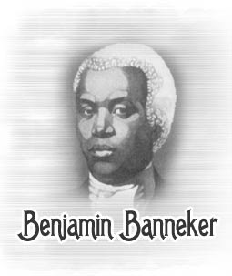 Benjamin Banneker (November 9, 1731 – October 9, 1806)