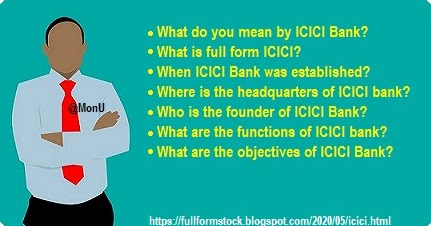 What is ICICI Bank | Establish, Founder, Full Form, Objectives ...
