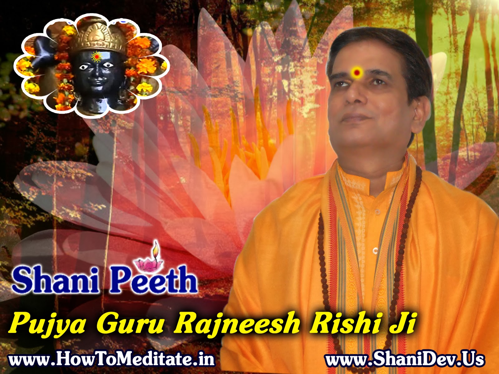 Shani Dev: Shani Peeth (Temple) Param Pujya Guru Rajneesh Rishi Ji