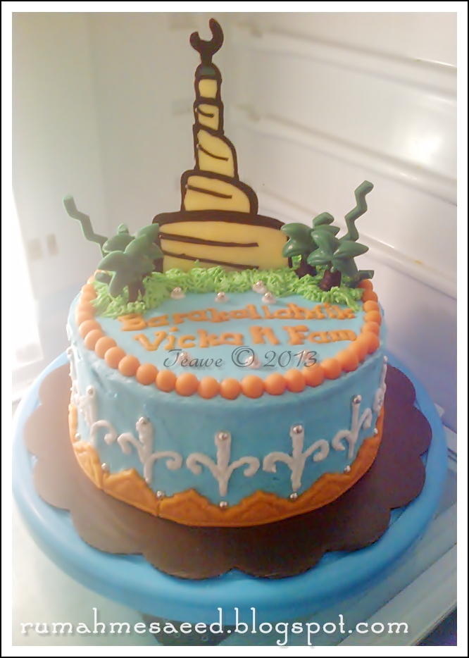 Welcome to Teawe's blog: Mosque Cake for farewell