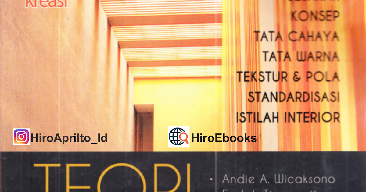 Teori Interior Oleh Andie A. Wicaksono dkk. - HIRO APRI ITO | WE STAND WITH YOU
