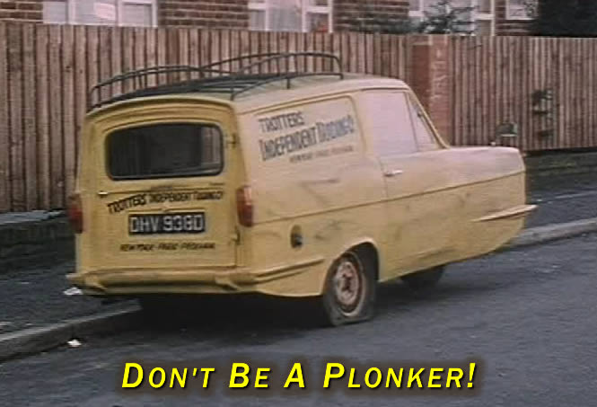 Paraphernalia: plonker....