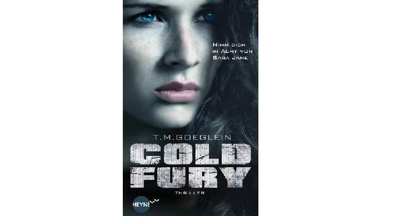 Die Buchflüsterin: T. M. Goeglein - Cold Fury /Rezension/