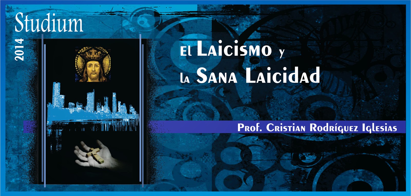 Centro Pieper: El Laicismo y la Sana Laicidad - Cristian Rodríguez Iglesias