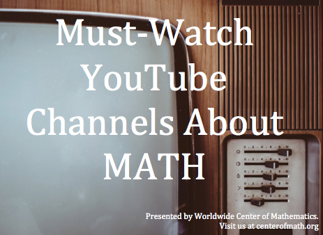 The Center of Math Blog: Must-Watch Mathematics YouTube Channels