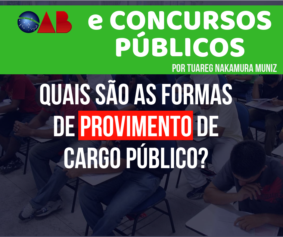 Quais são as formas de PROVIMENTO de cargo público?