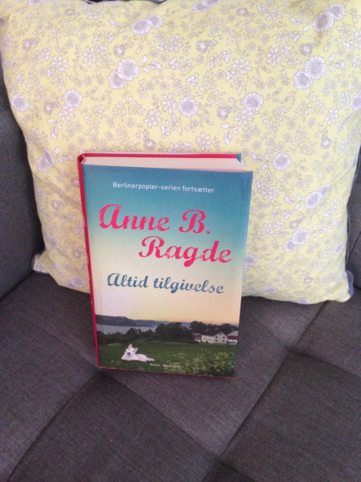 Livet i dukkehuset.: Altid tilgivelse af Anne B. Ragde