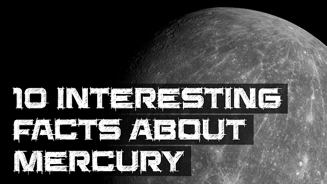 10 Interesting Facts About Mercury (The Smallest Planet!!!) - Fireup Facts
