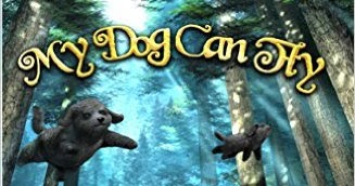 BooksChatter: ☀ My Dog Can Fly [1] - Patricia Grasher