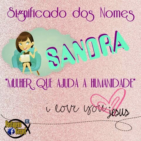 Sandra ~ Nomes etcetal