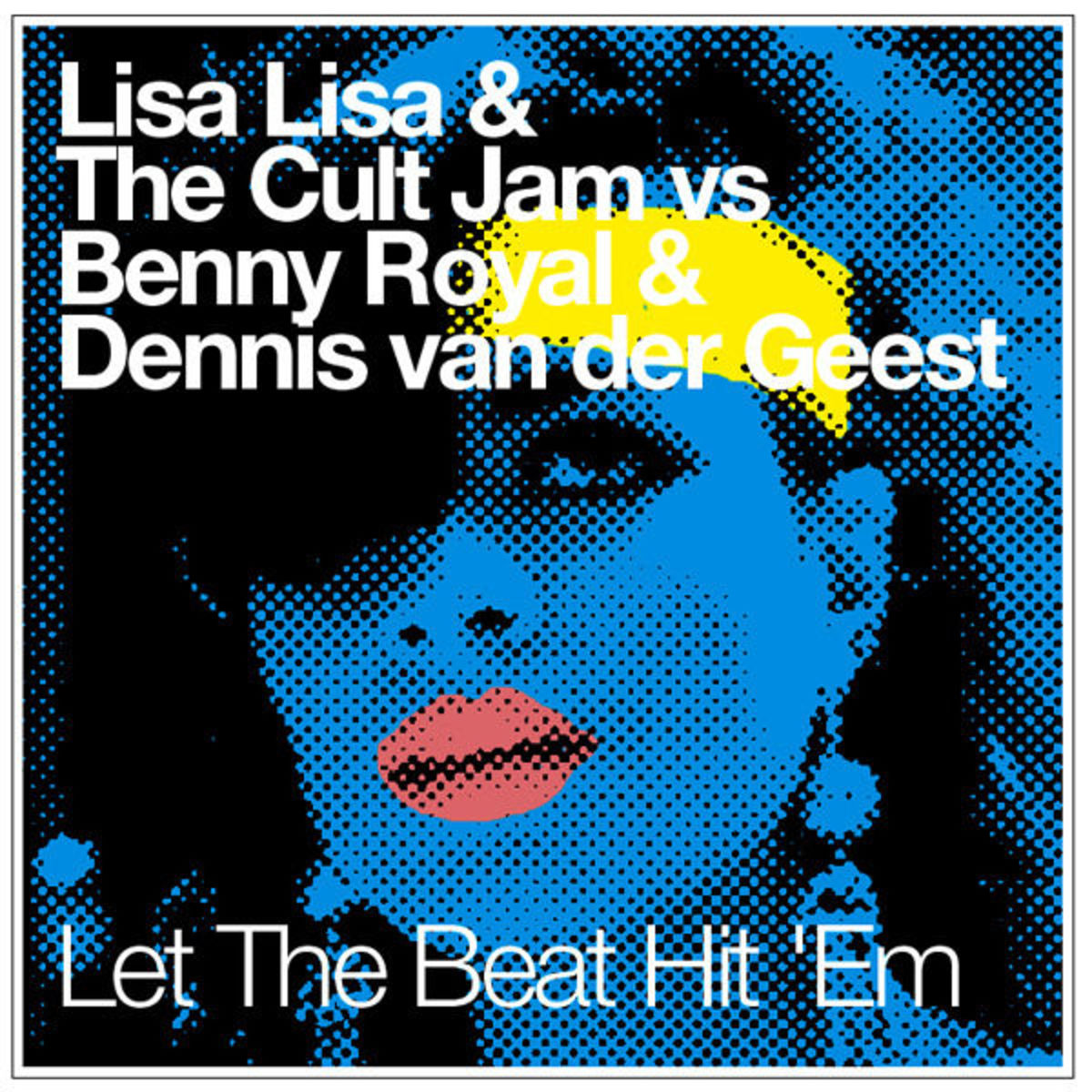 .: Lisa Lisa & the Cult Jam vs Benny Royal & Dennis van der Geest - Let ...