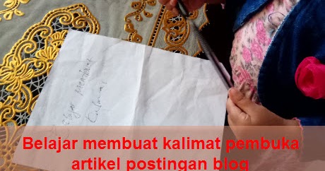 5 Tip Mudah menulis kalimat Paragraf pembuka artikel postingan blog ...