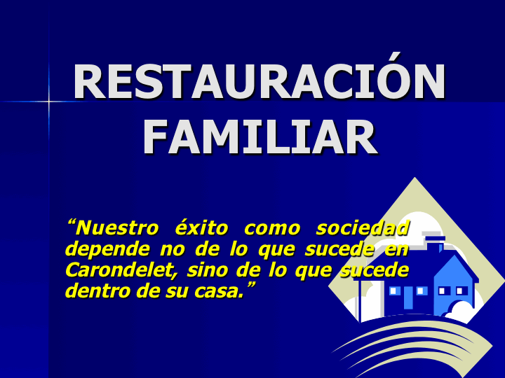 wconquista: RESTAURACION FAMILIAR