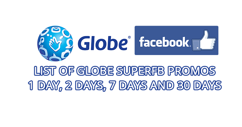 List of Globe SuperFB Promos, 1 Day, 2 Days, 1 Week and 1 Month ...