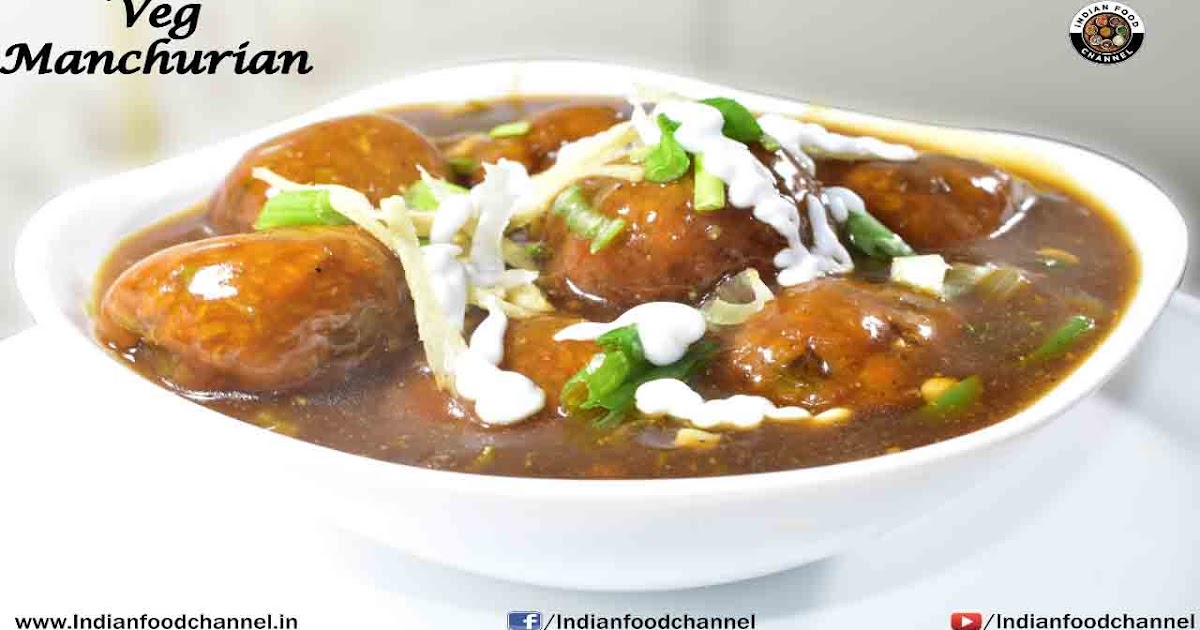 मंचूरियन बनाने की सबसे आसान विधि -How to Make Manchurian - Indian Food ...