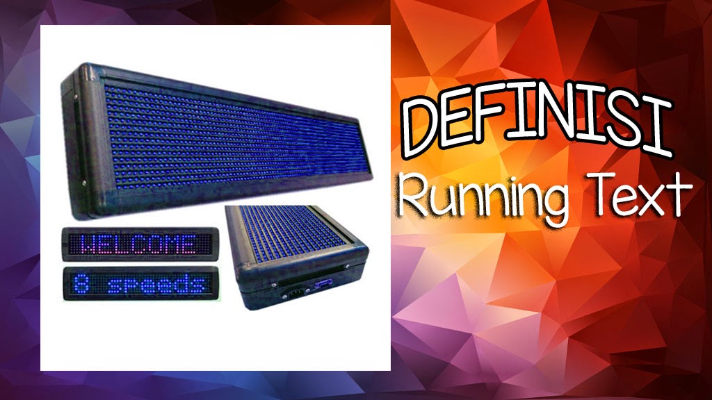 DEFINISI RUNNING TEXT LED
