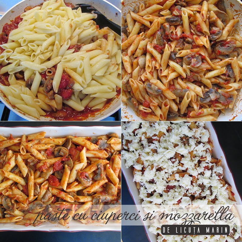 Din bucătăria mea: Paste cu ciuperci si mozzarella