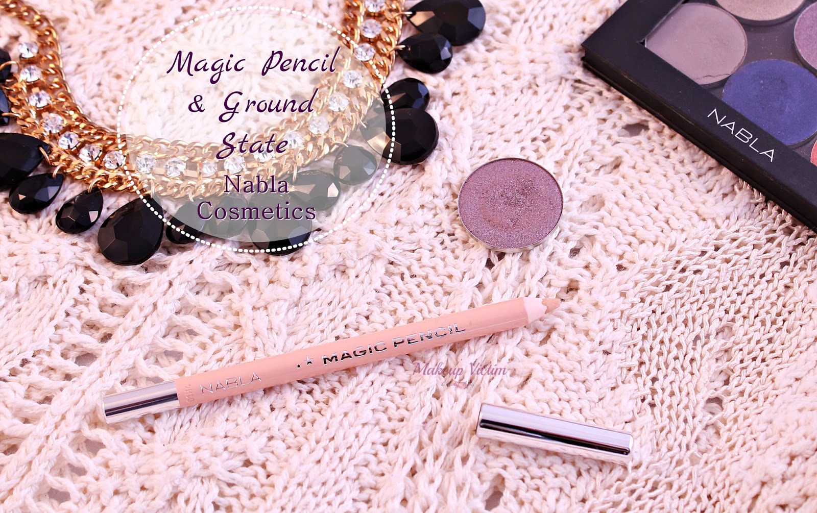 First Impression | Magic Pencil & Ground State Eyeshadow Nabla ...