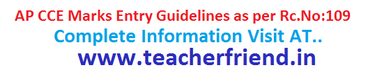 AP CCE Marks Entry Guidelines as per Rc.No:109, - Website for Andhra ...