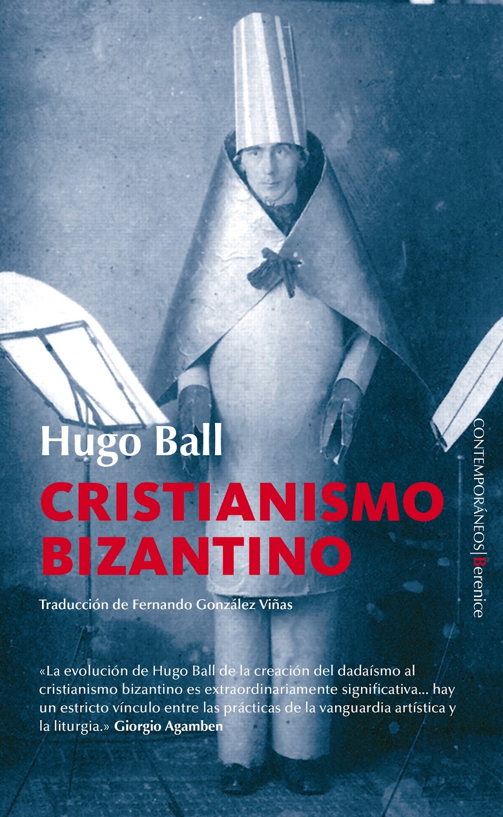 LA MIRADA ACTUAL: " Cristianismo Bizantino," de Hugo Ball Una original ...