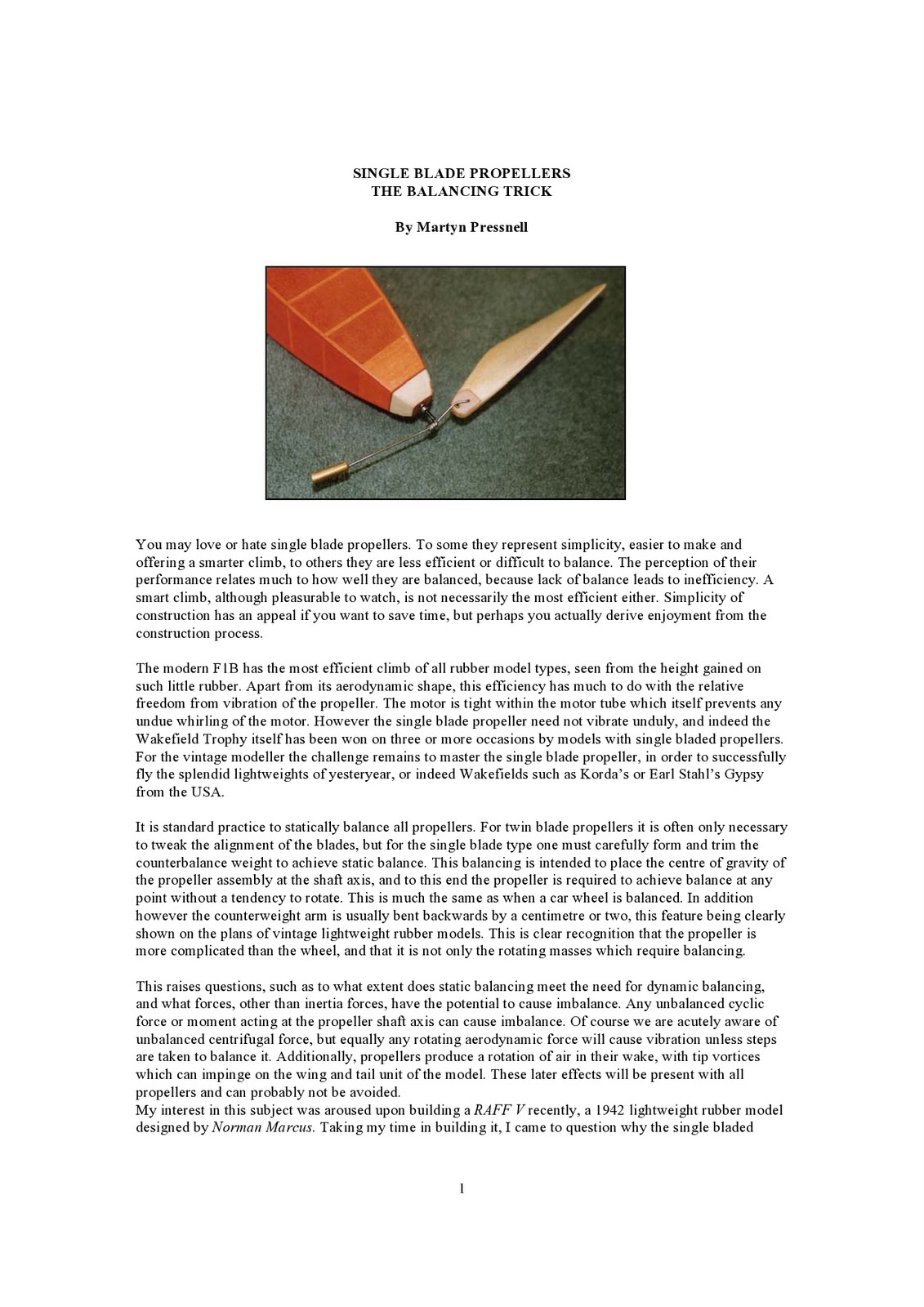 The Building Board: Single Blade Propellers