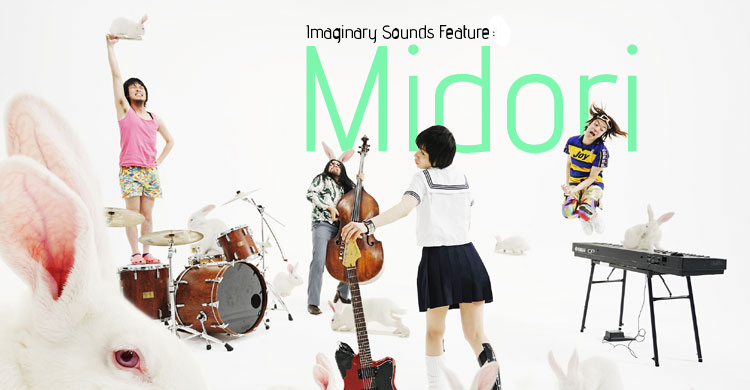 Imaginary Sounds: Imaginary Sounds Feature: Midori