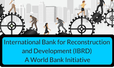 International Bank for Reconstruction and Development (IBRD) - A World ...