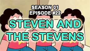 The World OF Steven Universe:STEVEN AND THE STEVENS– (ENGLISH) SEASON ...