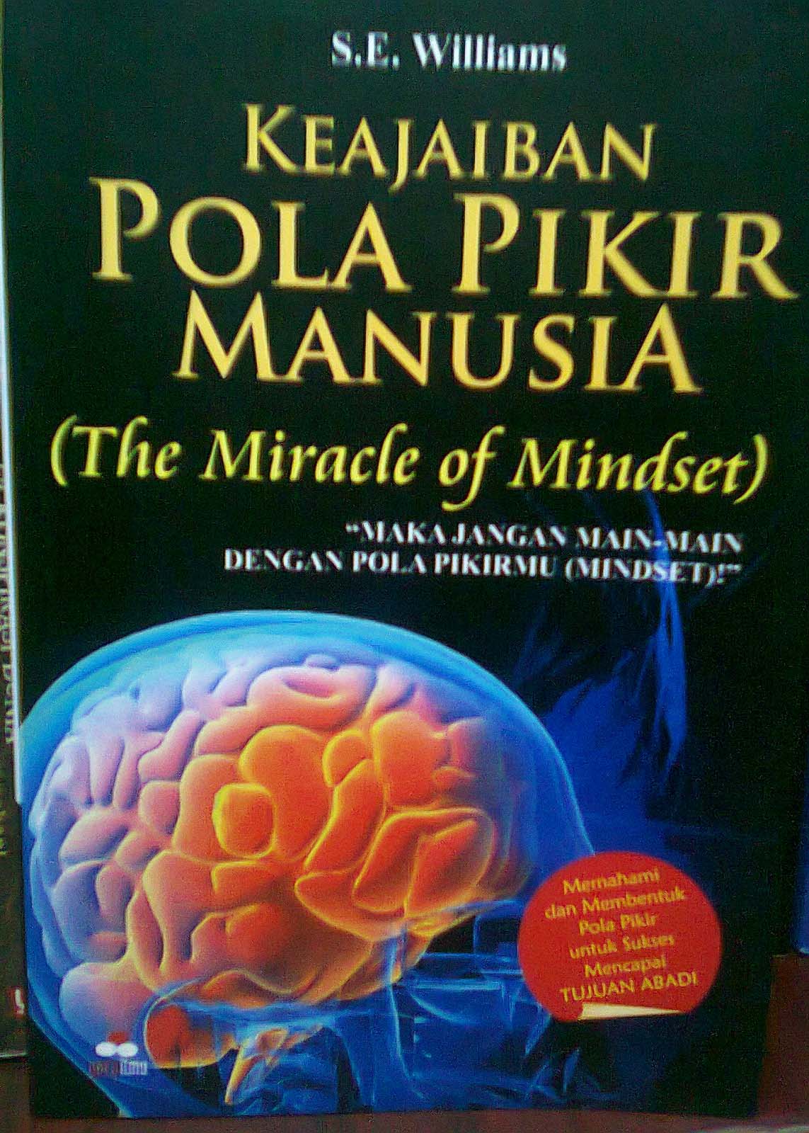 Keajaiban Pola Pikir Manusia (The Miracle of Mindset)