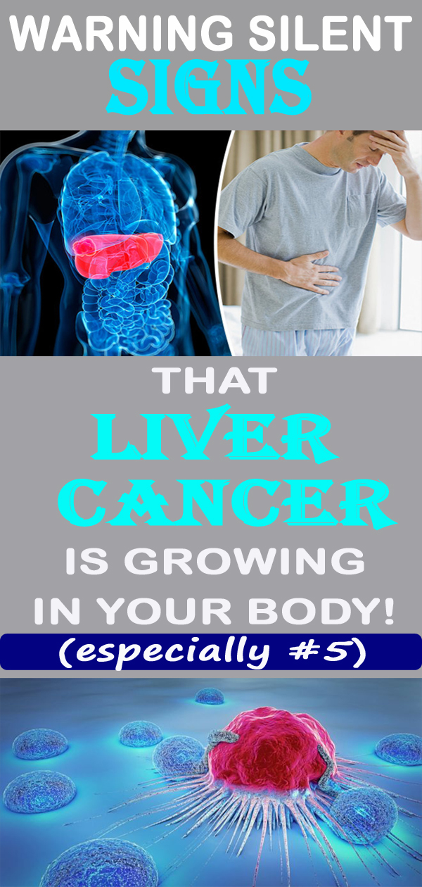 8 Silent Signs Of Liver Cancer You Should Not Ignore - nutrition health
