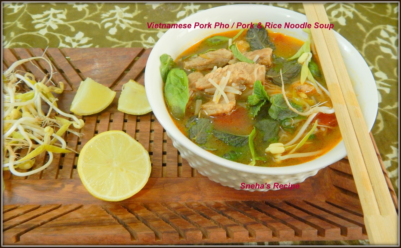 Vietnamese Pork Pho / Pork & Rice Noodle Soup #Soupswappers - Sneha's ...