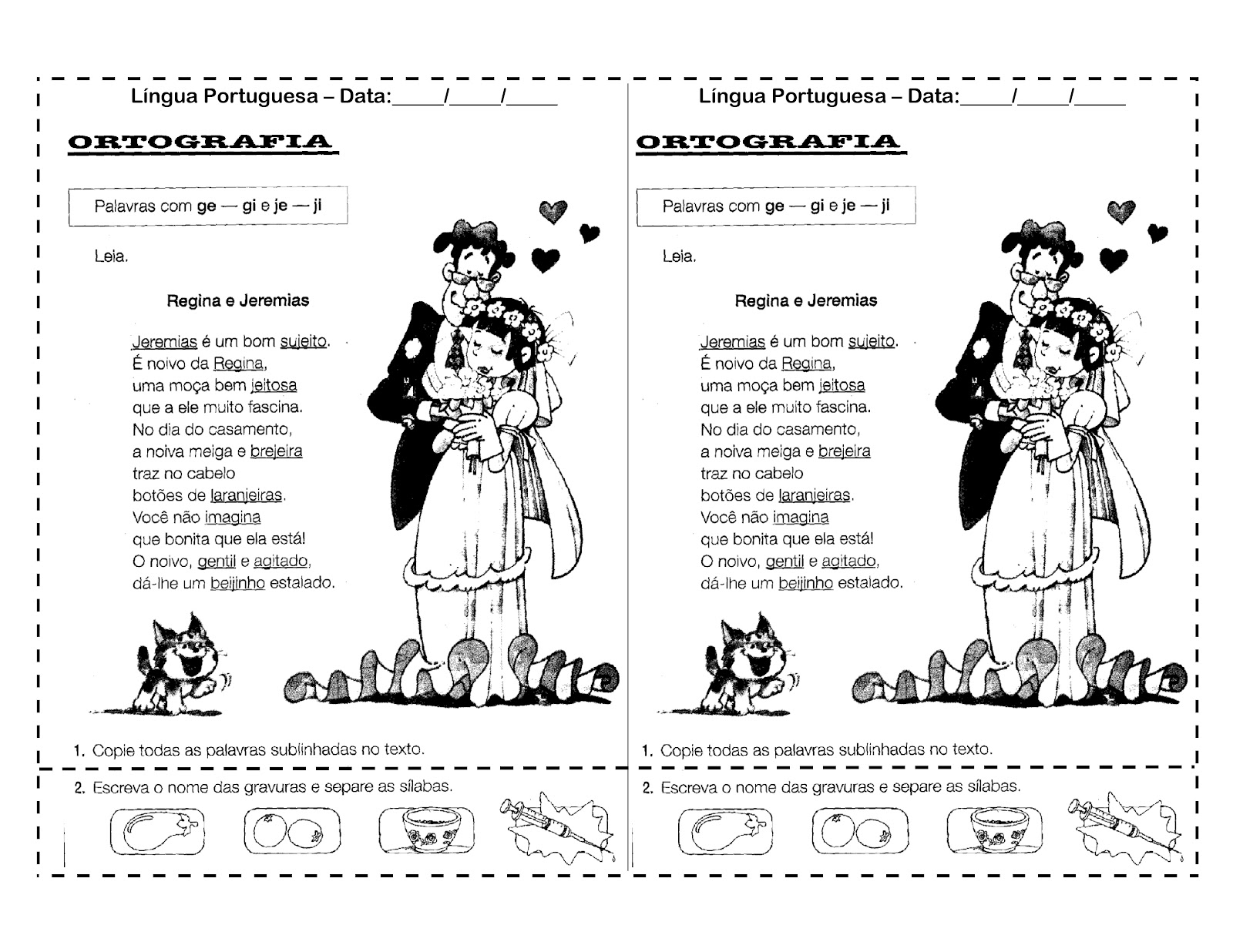 Vivendo com arte: ORTOGRAFIA - PALAVRAS COM GE/GI JE/JI