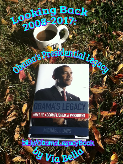 Via Bella: Looking Back: Obama's Presidential Legacy