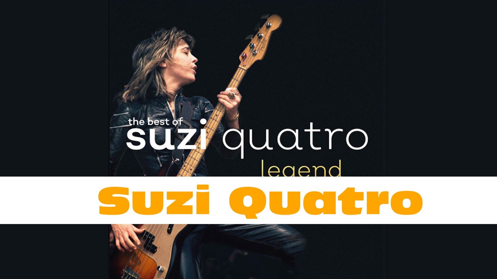 Suzi Quatro: The Best of Suzi Quatro: Legend - Available On Gold ...