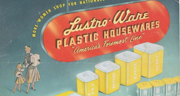 The Historical Menagerie: Pieces of Plastic: A Lustro-Ware History