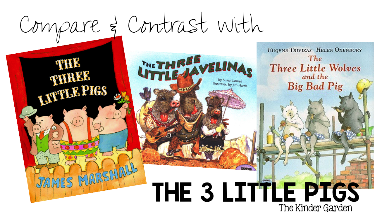 The Kinder Garden: Compare and Contrast with The Three Little Pigs!
