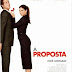 A Proposta Filme - Curiosidades e Fotos | Mozuka PC