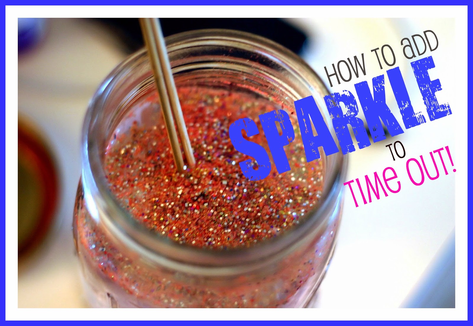 Miss Chatterbox: Cast a Sparkle on "Time Out!"