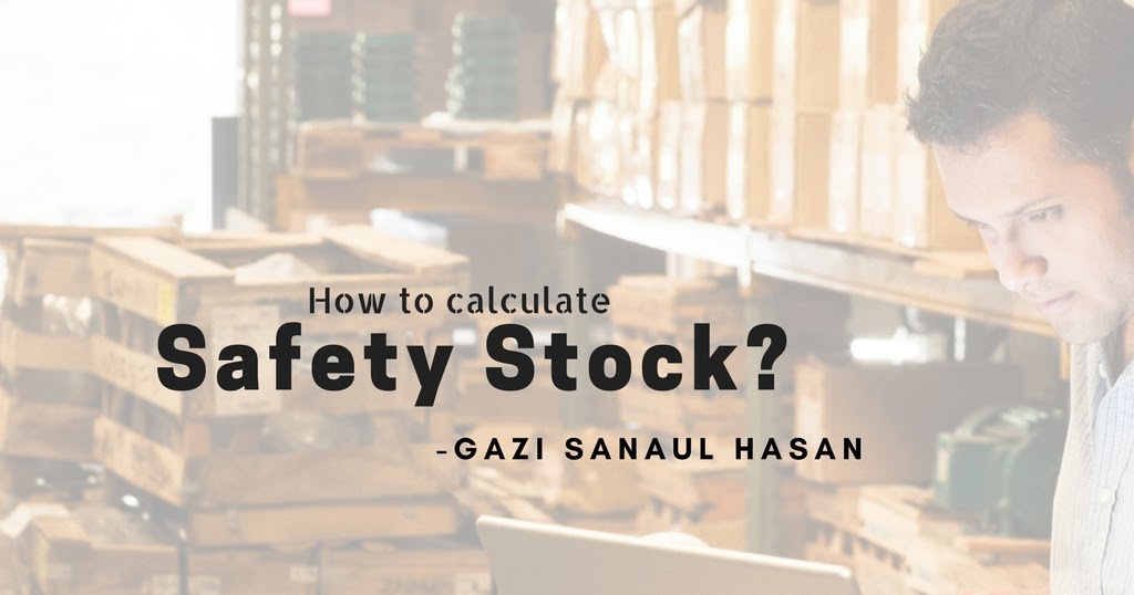 How to Calculate Safety Stock?