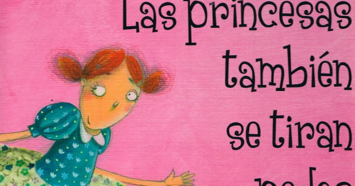 INFANTIL de GRACIA: LAS PRINCESAS TAMBIÉN SE TIRAN PEDOS