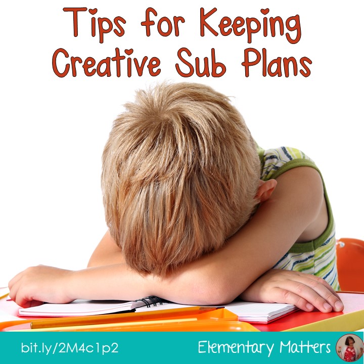 Elementary Matters: Tips for Keeping Creative Sub Plans