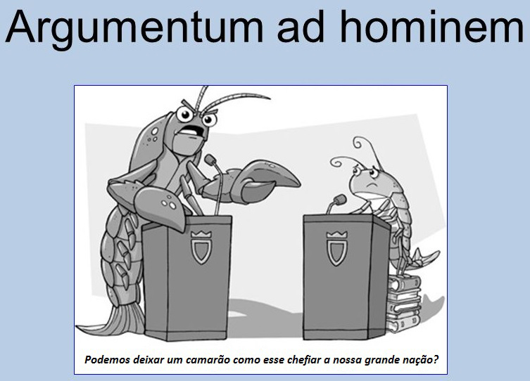 Janela Pensante: ARGUMENTUM AD HOMINEM