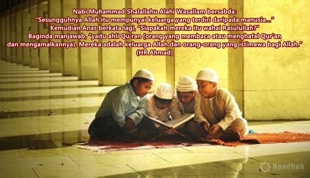 Al Quran & Al Hadist: Membaca dan menghafal Al Quran Al Quran & Al Hadist: Membaca dan menghafal Al Quran