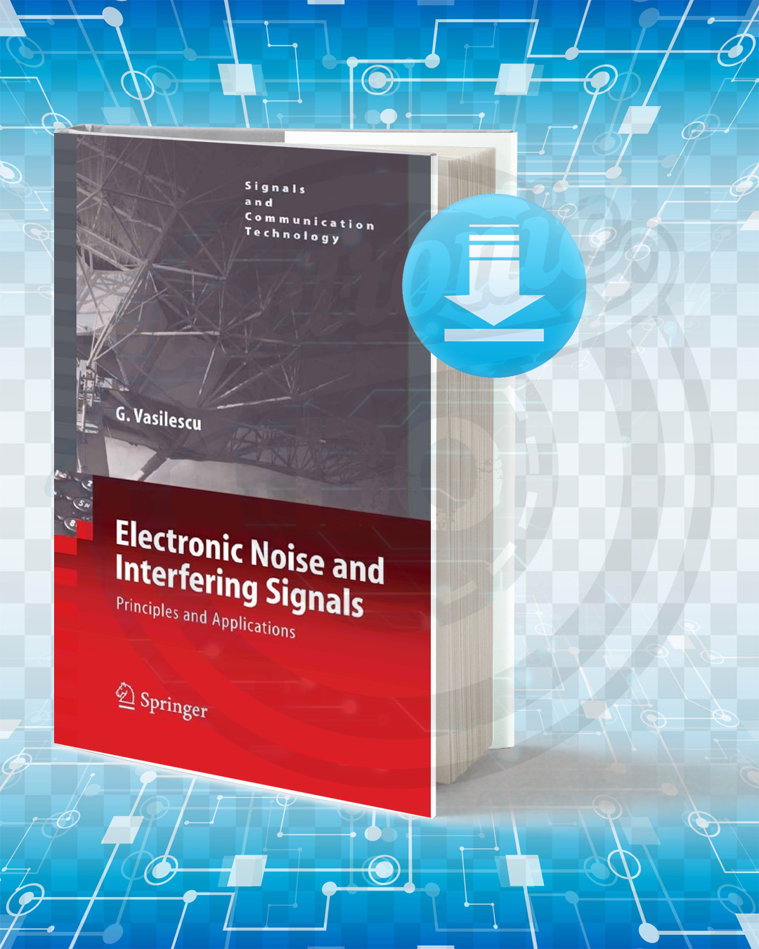 Download Electronic Noise and Interfering Signals Principles and ...