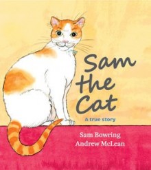 366 Books: My Year of Reading: 96. Sam the Cat by Sam Bowring ...