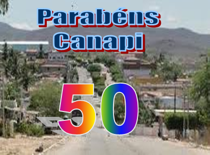 Canapi Agora: Canapi completa hoje 50 anos de emancipação politica